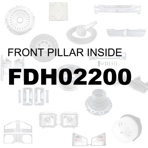 FRONT PILLAR INSIDE FOR HINO 500 – HINO ISUZU FUSO UD Truck Spare Parts